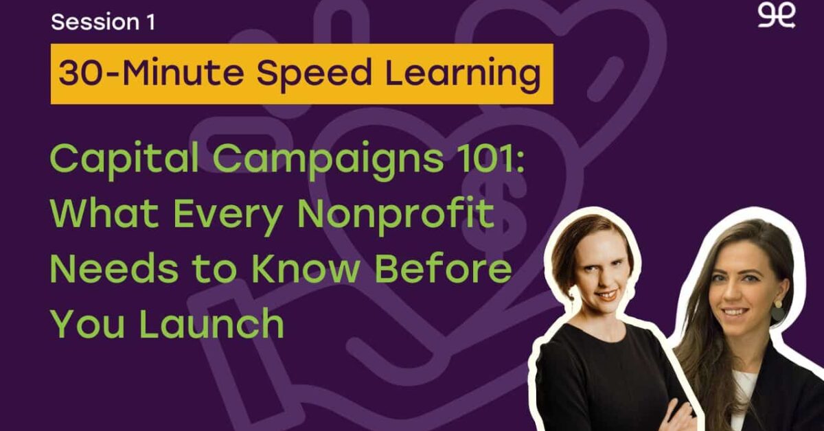 Capital Campaigns 101: What Every Nonprofit Needs to Know Before You ...